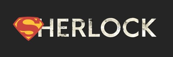 5 Reasons Sherlock is a Superhero | Sherlocks Home